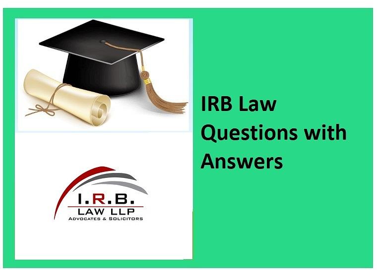 IRB Law Questions with Answers 2021 - Webnsolution.com