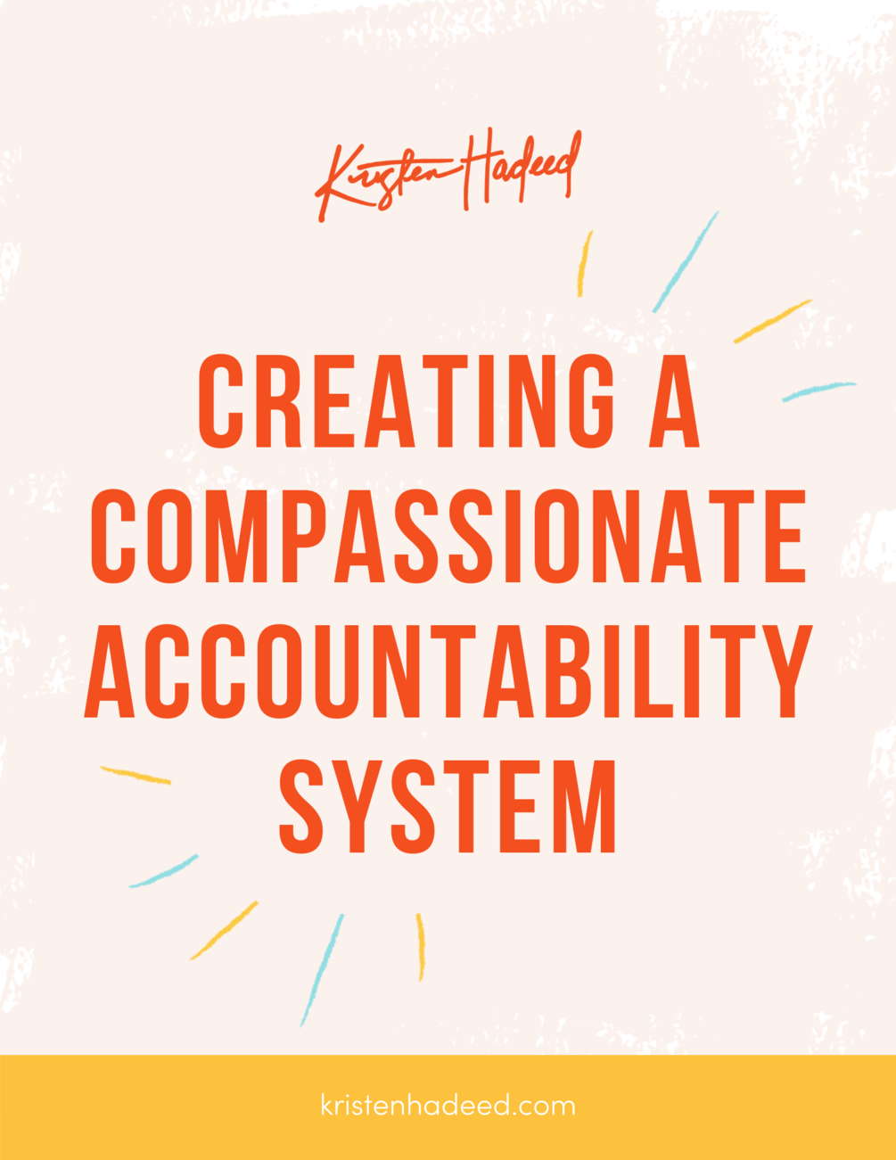 Creating a Compassionate Accountability System