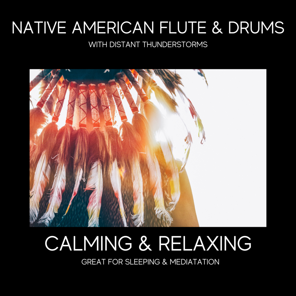 3+ Hours of Native American Flute & Drum Music with Rain Sounds