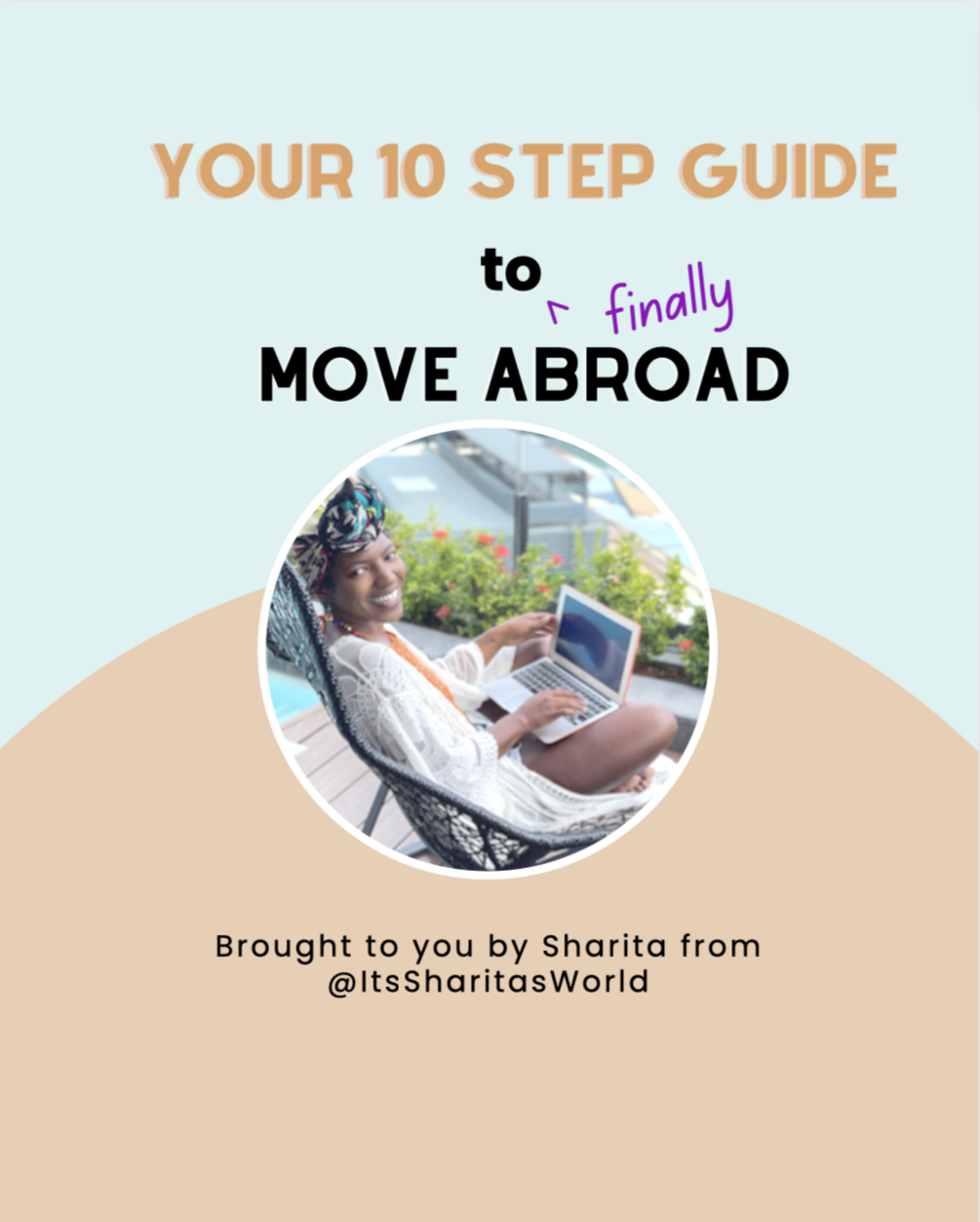 10 Step Guide to (Finally) Move Abroad