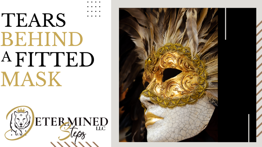 Tears Behind A Fitted Mask