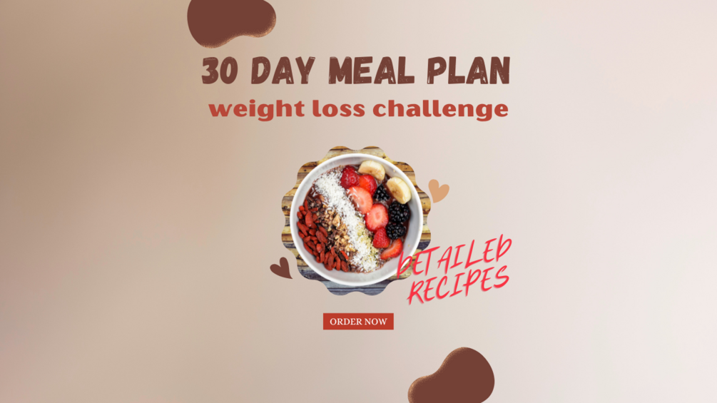 30 DAY WEIGHT LOSS MEAL PLAN
