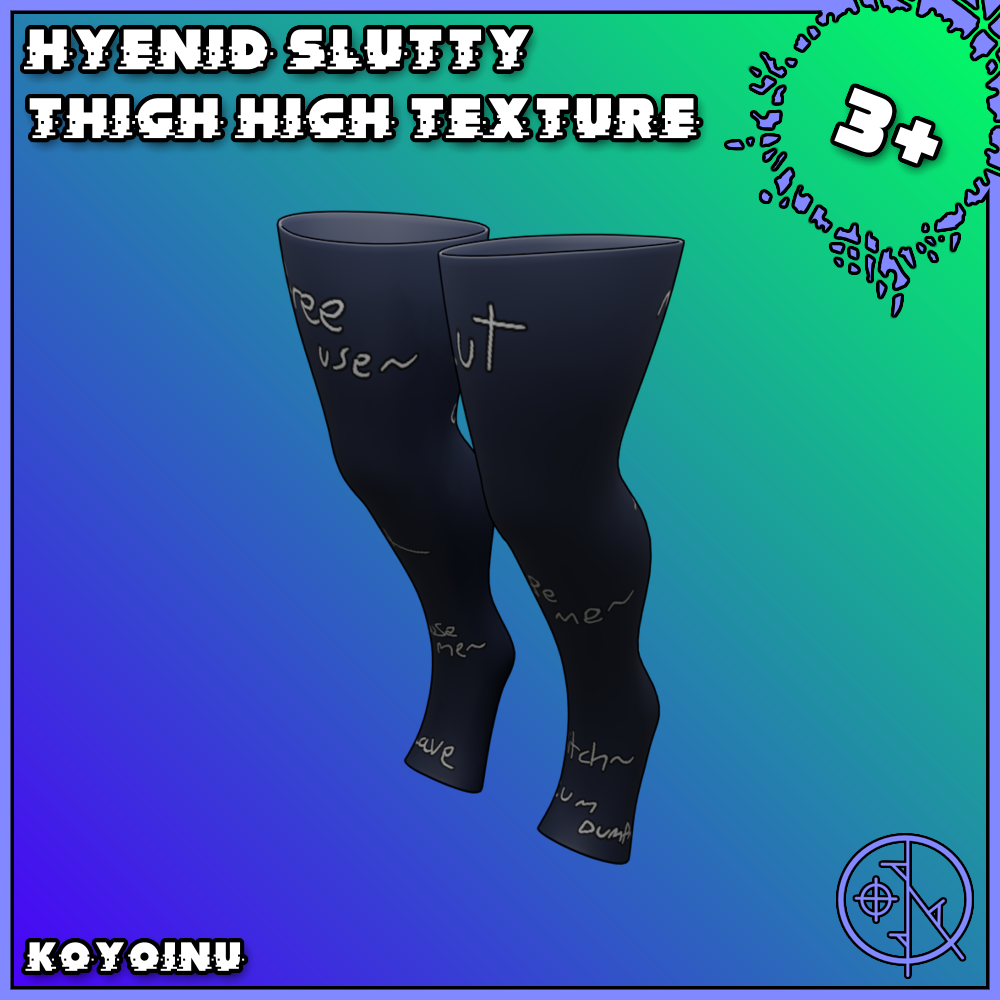 Hyenid Slutty thigh high texture