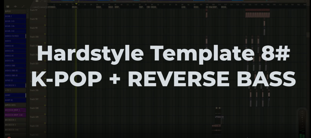 Hardstyle Template #8 - Reverse Bass , K-pop and Trap