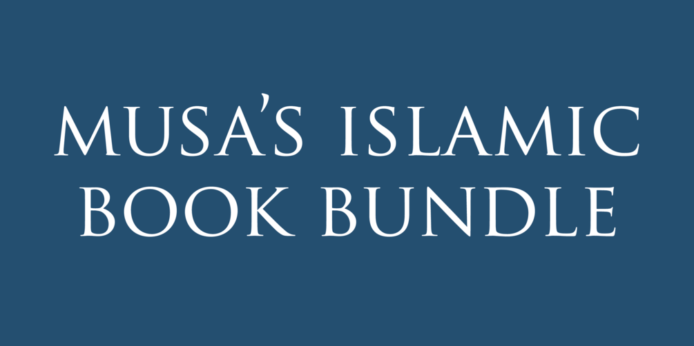 Musa’s Islamic Book Bundle