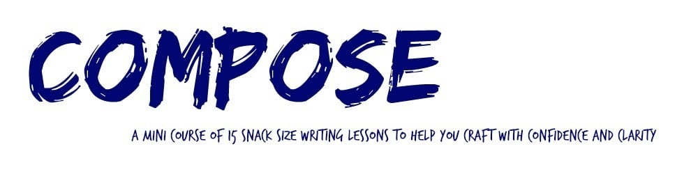 Compose: Mini Writing Course