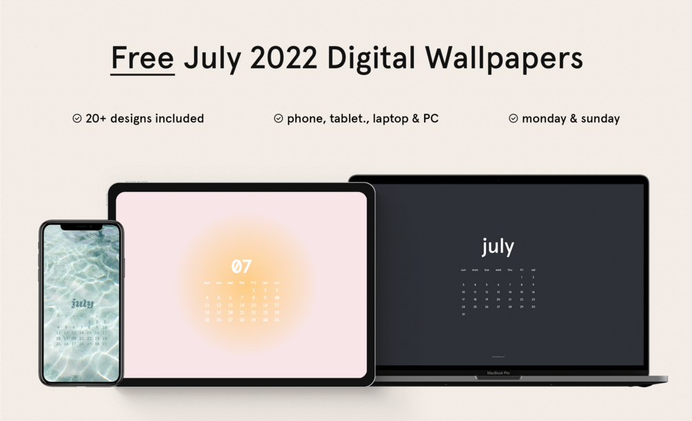 Free July 2022 Desktop, Tablet & Phone Wallpapers
