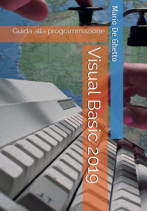 Libro "VISUAL BASIC 2019 - Guida alla programmazione"