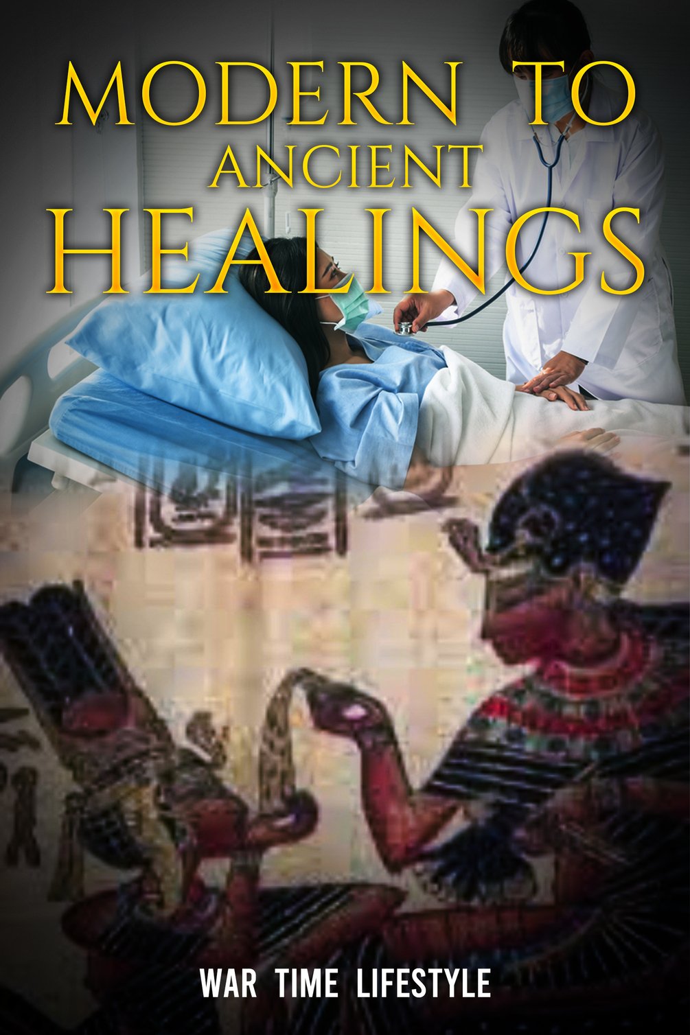 Modern to Ancient healings