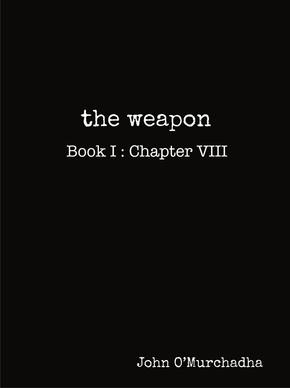 the weapon Book I : Chapter VIII
