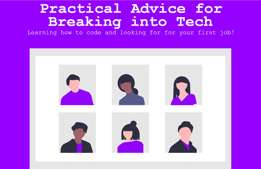 Practical Advice on Breaking into Tech