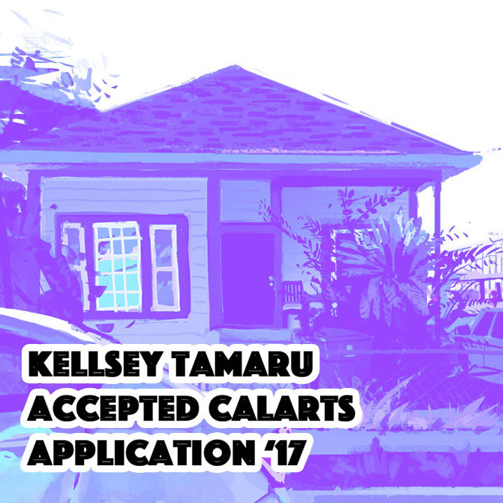 kellsey tamaru accepted calarts application '17