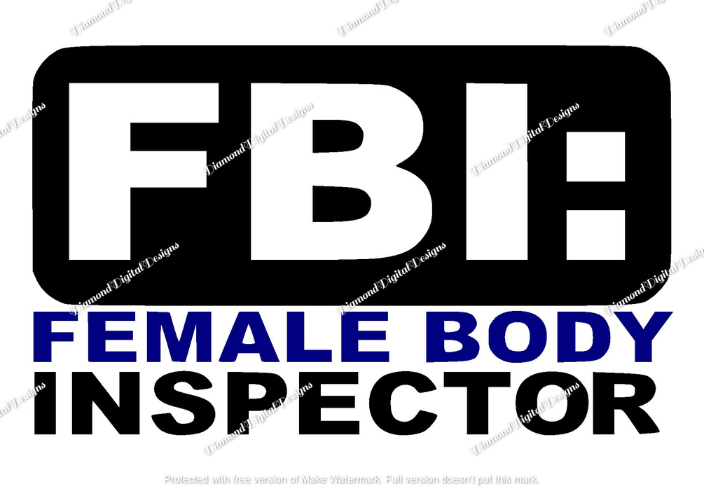 FBI: Female Body Inspector Png |FBI: Female Body Inspector Png Jpg Svg ...
