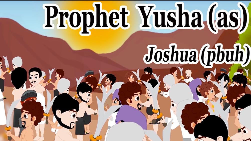 Prophet Yusha (as)