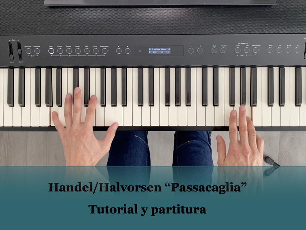 Passacaglia (Handel/Halvorsen) - Tutorial para piano + partitura