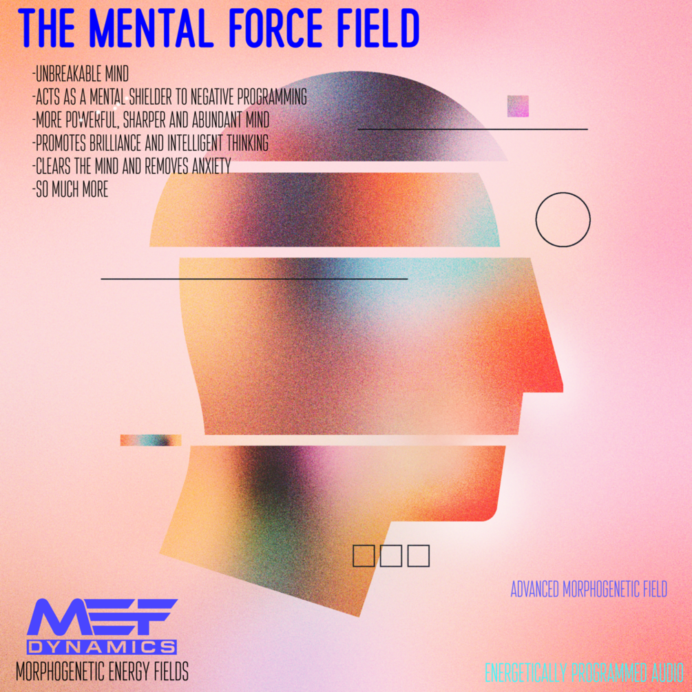 The Mental Force Field (Morphic Field)