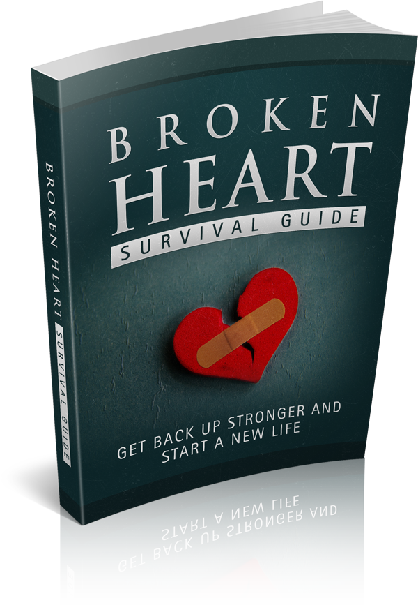 Broken Heart Survival Guide: Get Back Up Stronger and Start a New Life