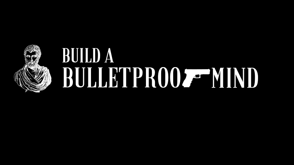 Build A Bulletproof Mind - Overcome Adversity and Strengthen Your Mind ...