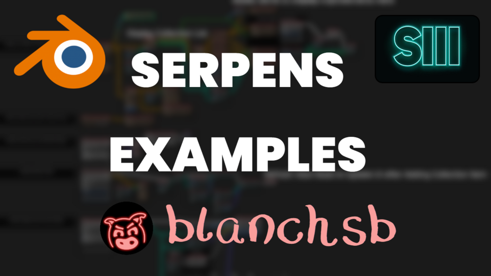 Serpens 3 Masterclass Stream Working Files - blanchsb