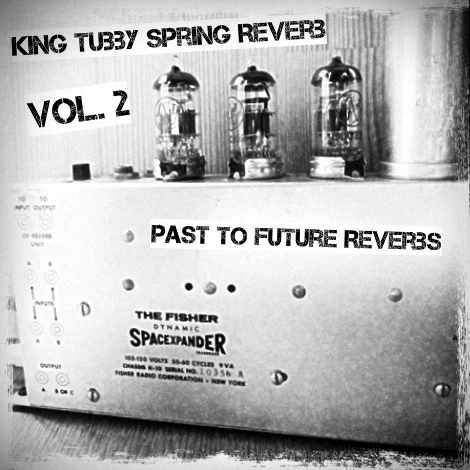 KING TUBBY SPRING REVERB VOL. 2 (Fisher K-10 SpaceXpander)