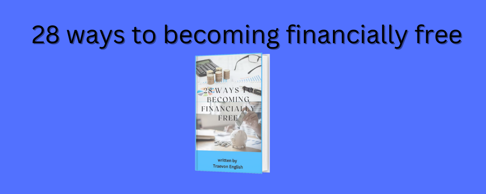 28 Ways To Becoming Financially Free