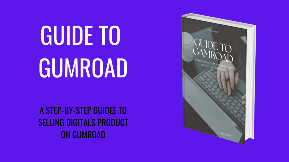 Guide To Gumroad