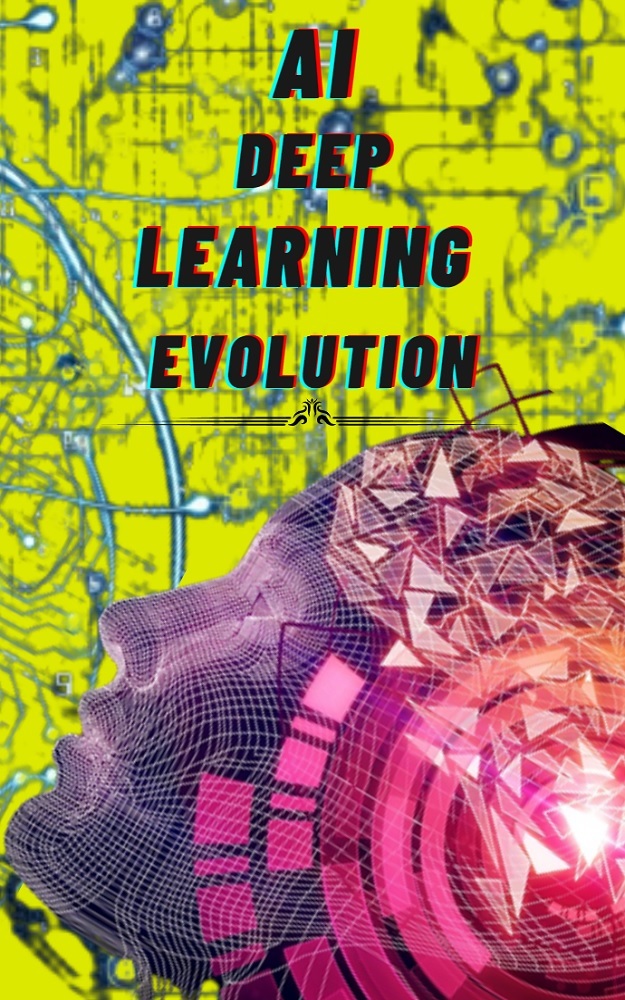 AI DEEP LEARNING EVOLUTION