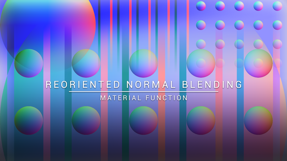 Reoriented Normal Blending | Unreal Engine material function