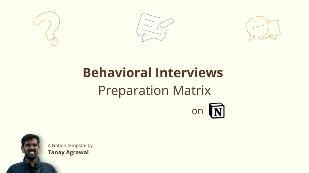 Behavioral Interviews Preparation Matrix - The Ultimate Question Bank