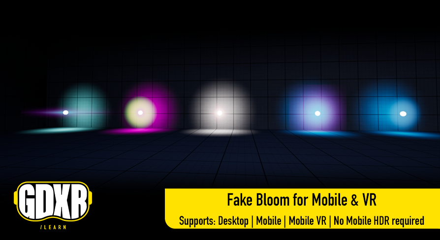 Fake Bloom for Mobile & VR UE4 - (GDXR)