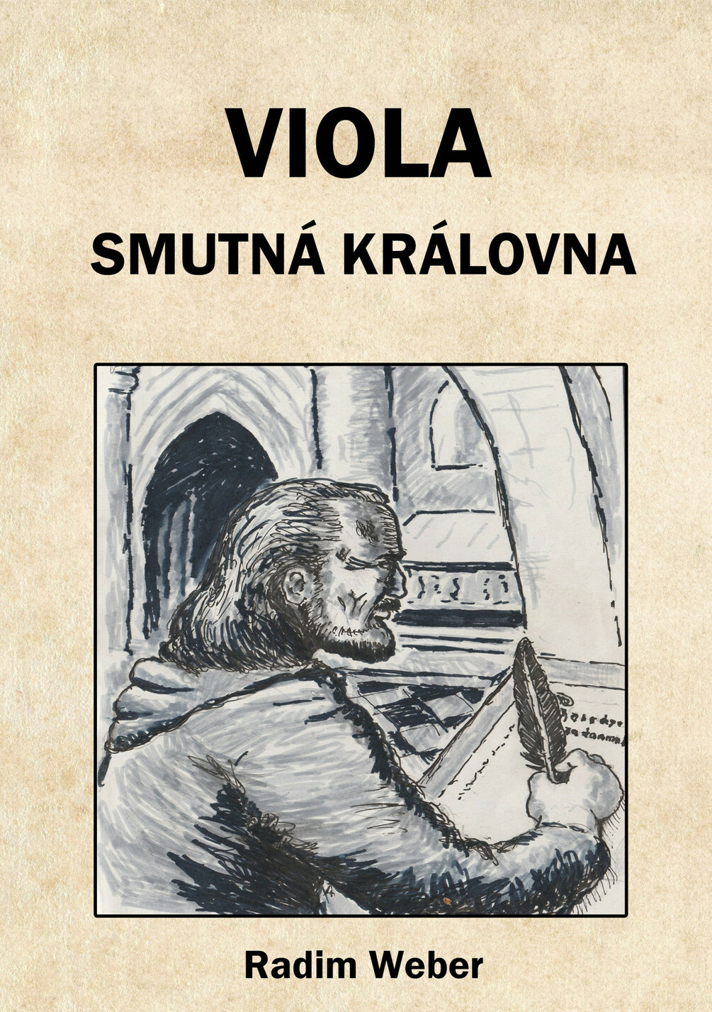 Weber, Radim: Viola - smutná královna