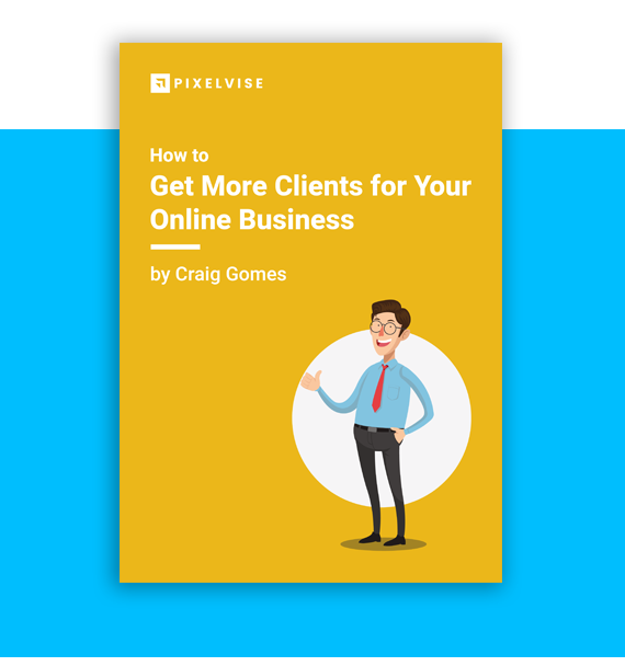 How To Get More Clients For Your Online Business