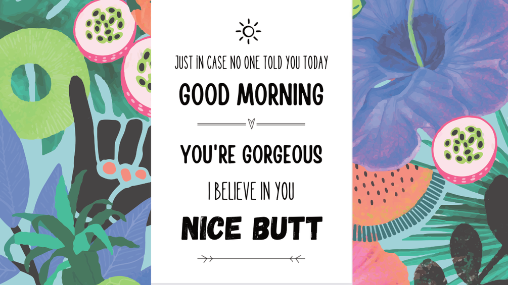 Good Morning Nice Butt Printable