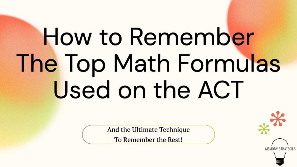 How To Remember The Top ACT Math Formulas