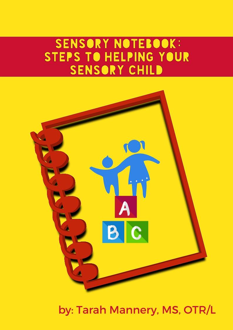 Sensory Notebook: Steps To Helping Your Sensory Child