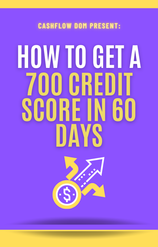 HOW TO GET A 700 CREDIT SCORE IN 60 DAYS