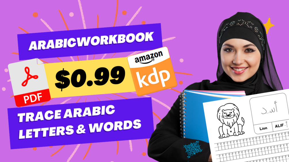 Arabic Alphabet Letter & Word Tracing Workbook for Amazon KDP