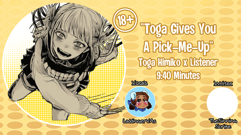 [NSFW BNHA/MHA] Toga Gives You a Pick-Me-Up [Toga x Listener]