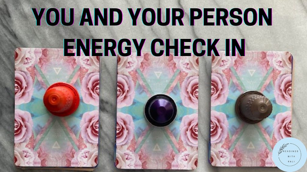 18+ Extended: You & Your Person: Energy Check In: Group 1