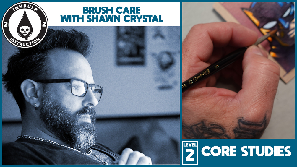INKPULP INSTRUCTION LEVEL 2: BRUSH CARE WITH SHAWN CRYSTAL