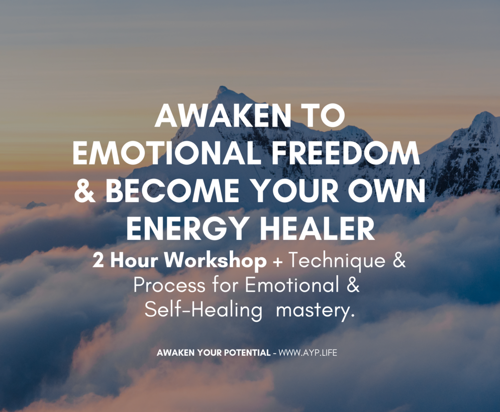 Awaken To Emotional Freedom & Become Your Own Energy Healer