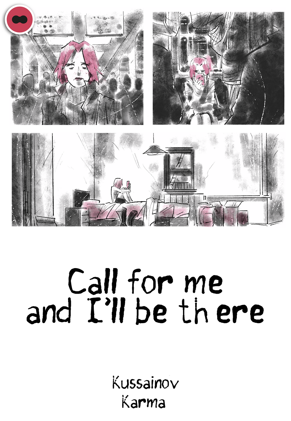 CALL FOR ME AND I'LL BE THERE