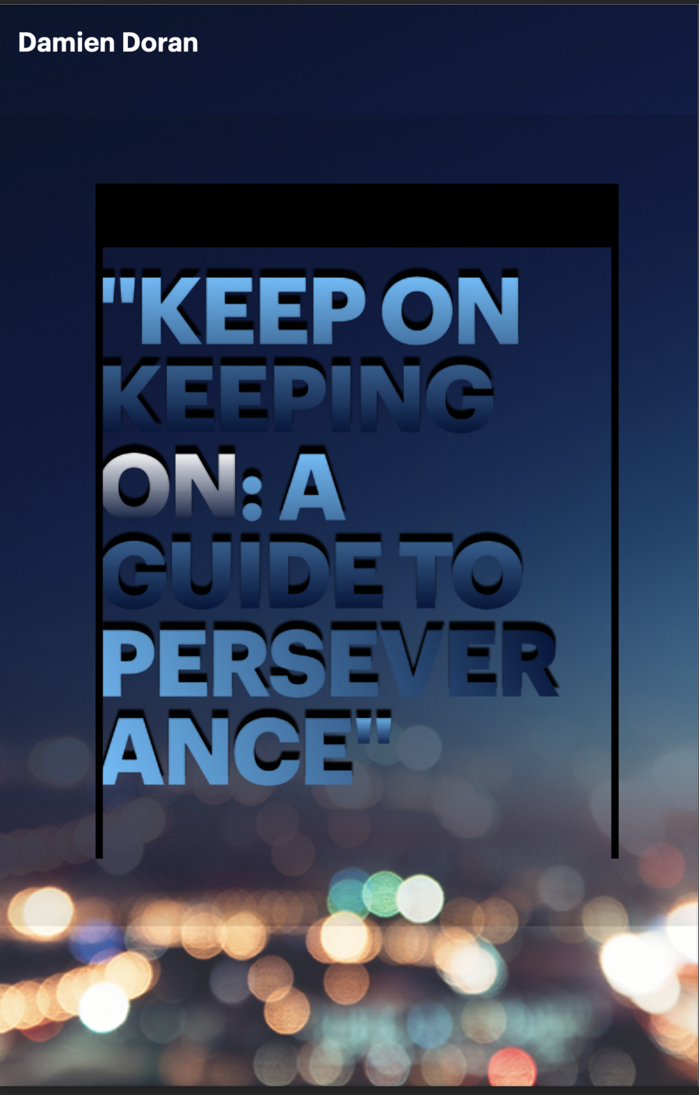 "Keep On Keeping On/ A Guide to Perseverance" E-Book