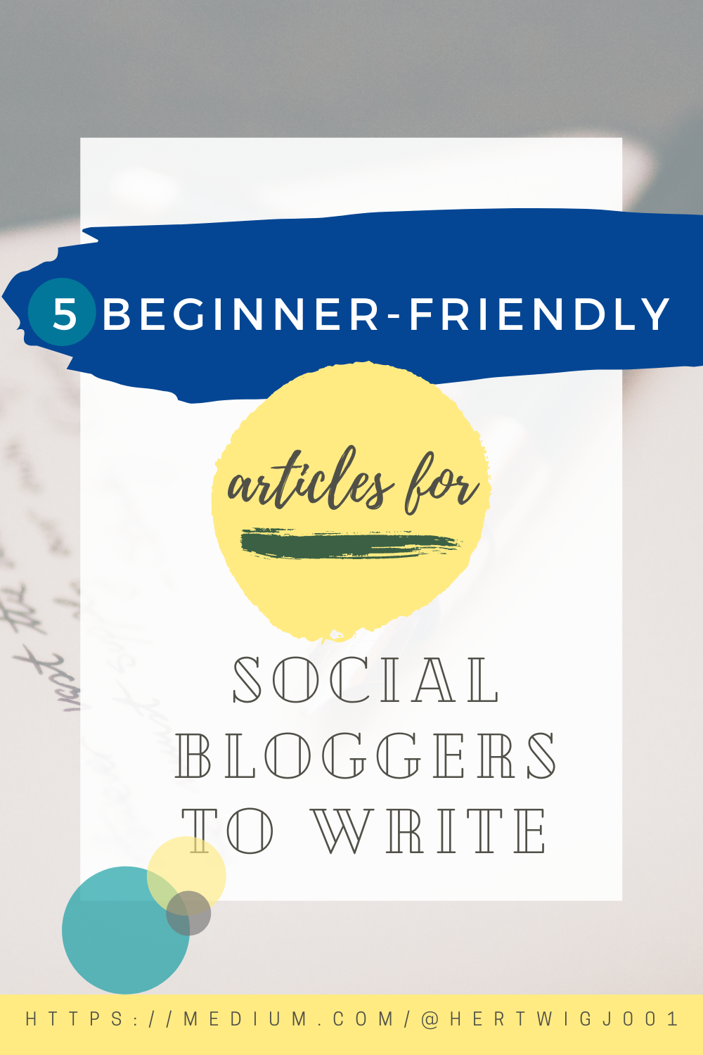Infographic - Five Simple Articles for Medium Beginners to Write