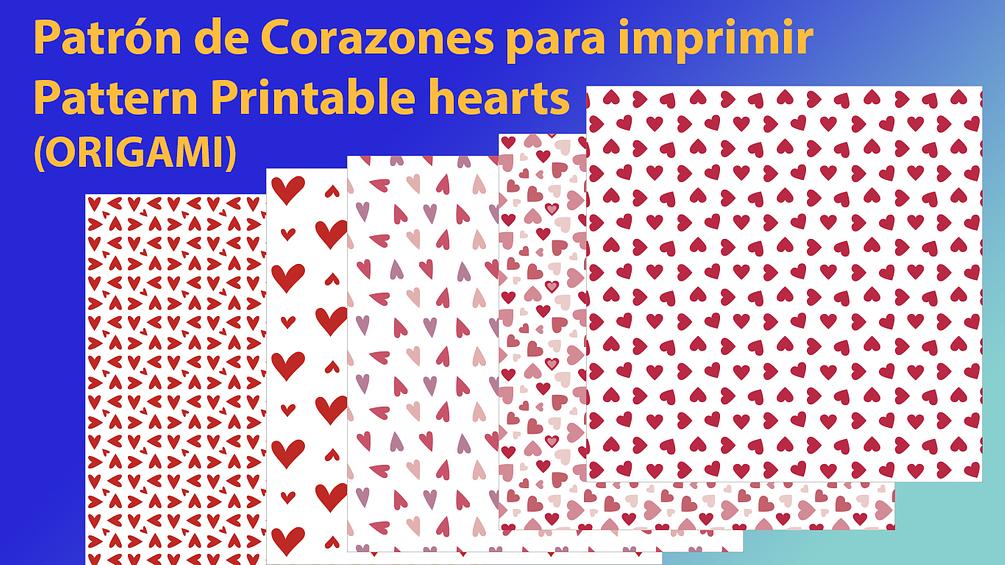 Patrón de corazones para imprimir / Pattern Printable hearts (ORIGAMI)