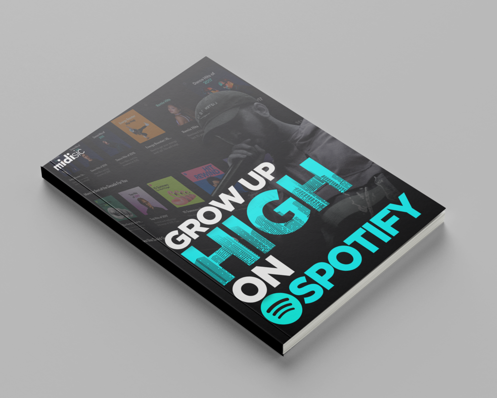 Grow Up High On Spotify. A Growth Ebook for Music Artists