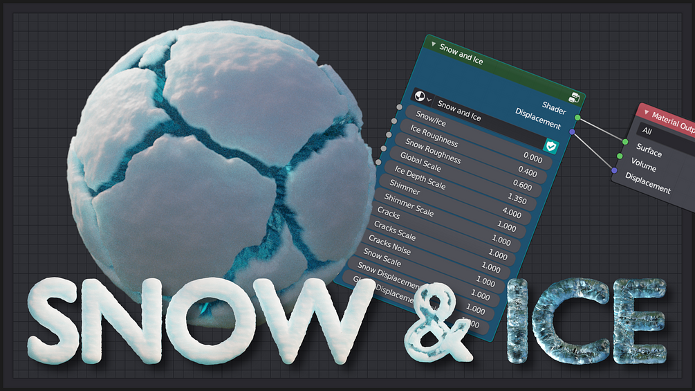 Snow and Ice Shader - Blender 2.81+