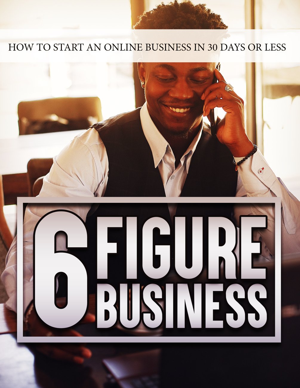 6 Figure Business E-Book