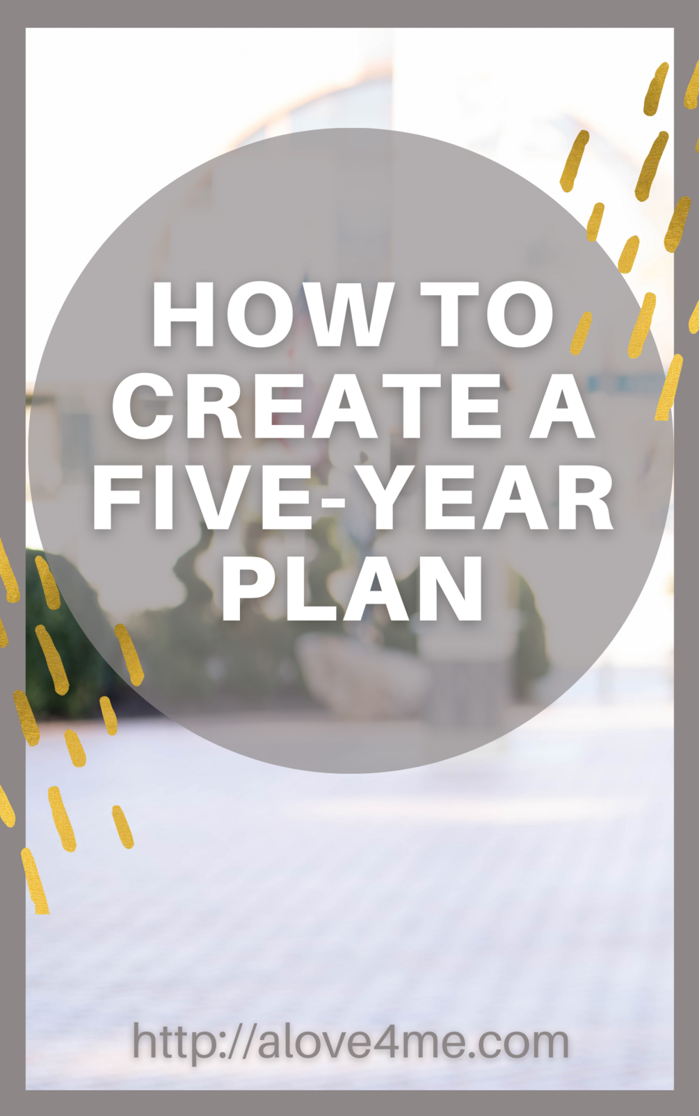 How to Create A 5-Year Plan
