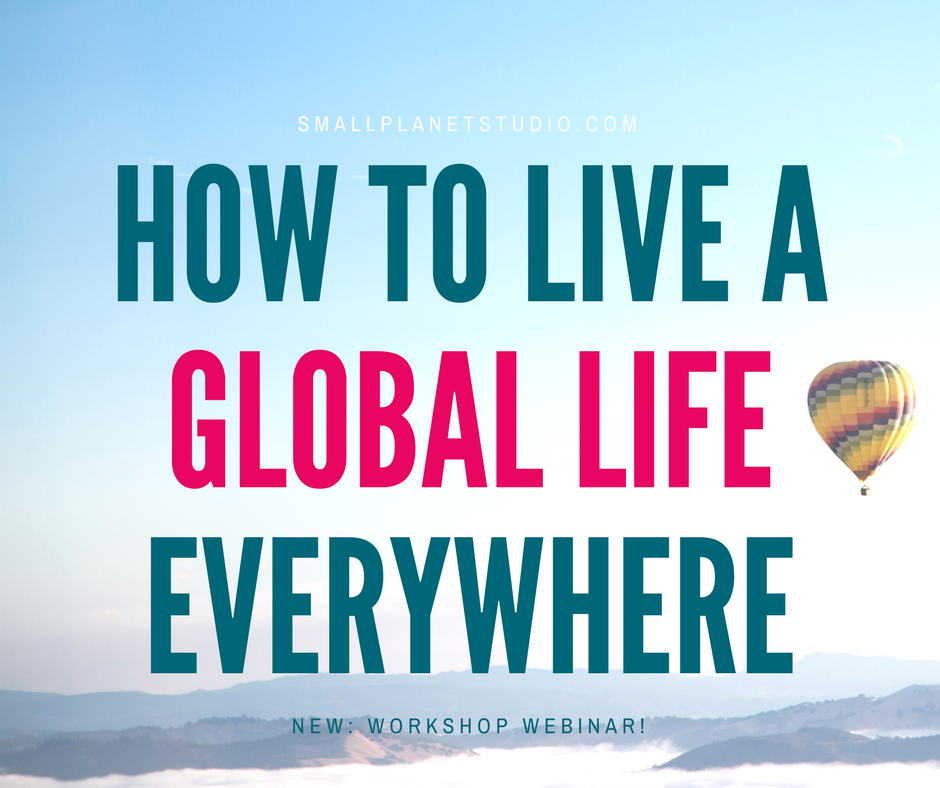 How to Live a Global Life Everywhere (Group Rate)
